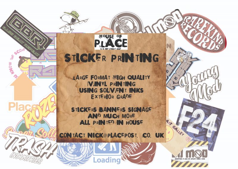 Stickers - Get yours printed up now... - House Of Place